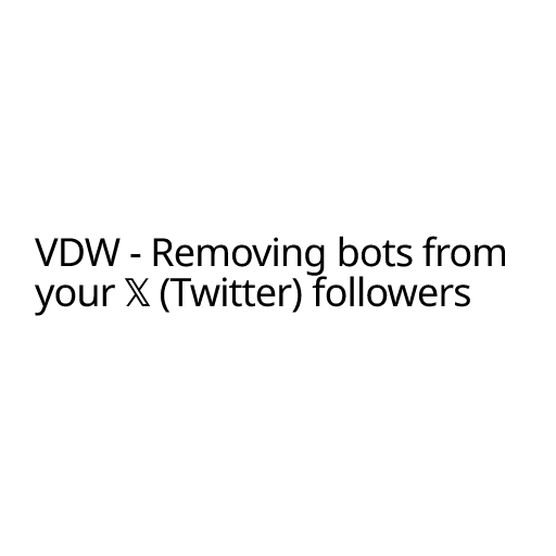 Removing bots from your 𝕏 (Twitter) followers | van der Walt